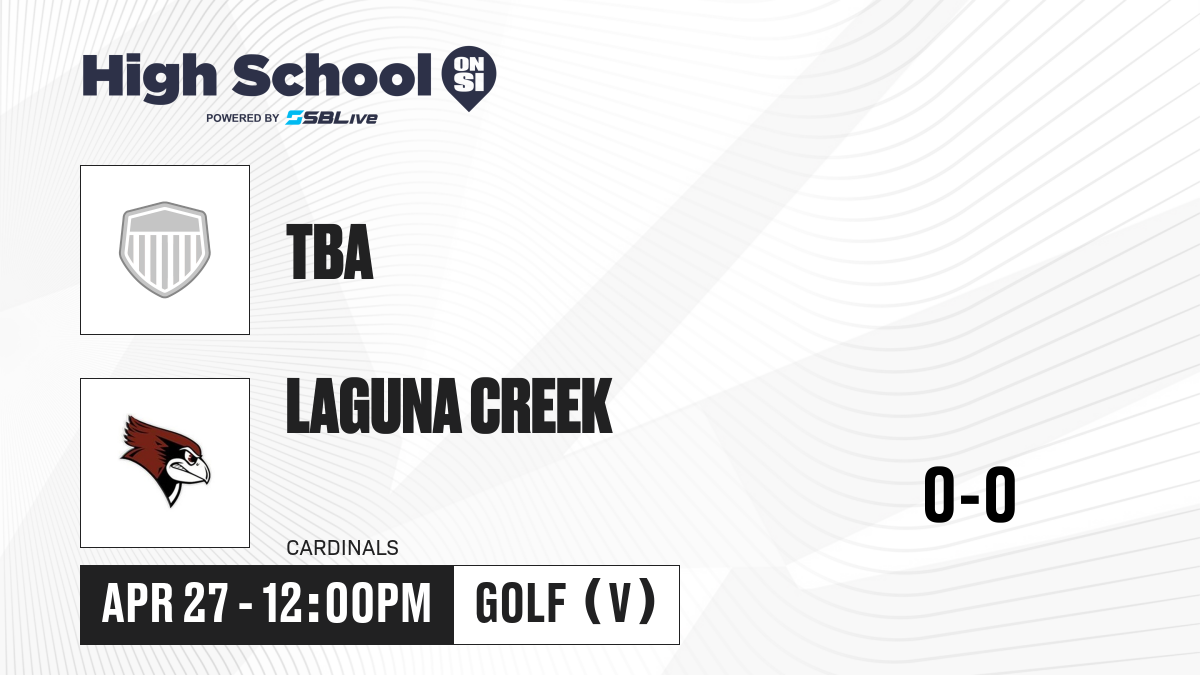 TBA vs Laguna Creek Boys Golf - Apr 27, 2026 - High School On SI