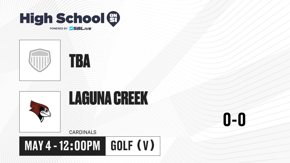 TBA vs Laguna Creek Boys Golf - May 4, 2026 - High School On SI