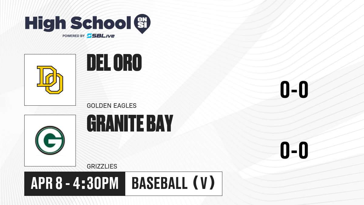 Del Oro vs Granite Bay Baseball - Apr 8, 2026 - High School On SI