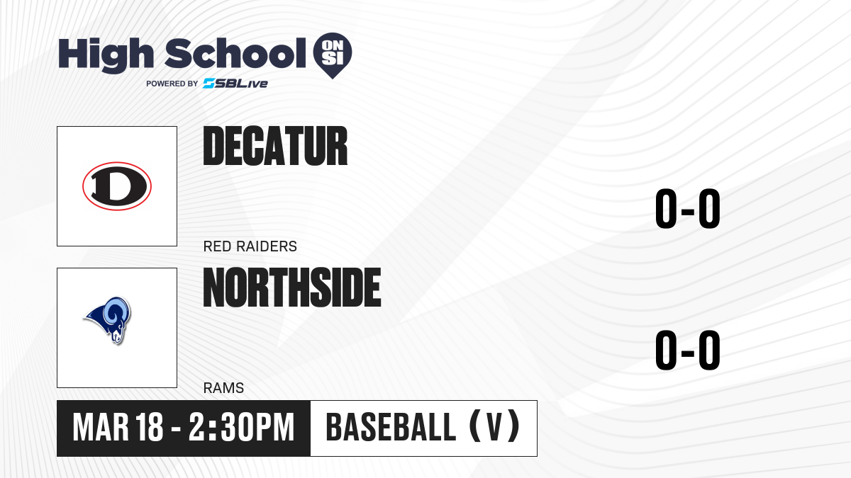 Decatur vs Northside Baseball - Mar 18, 2026 - High School On SI